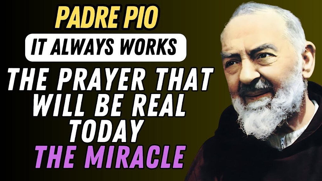 Padre Pio's Miraculous Prayer: A Call to Faith - Prayer Points ...